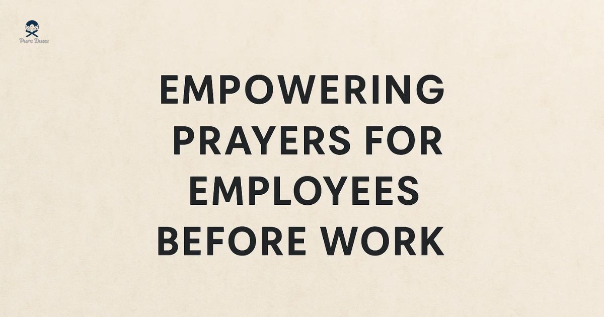 Empowering Prayers for Employees Before Work