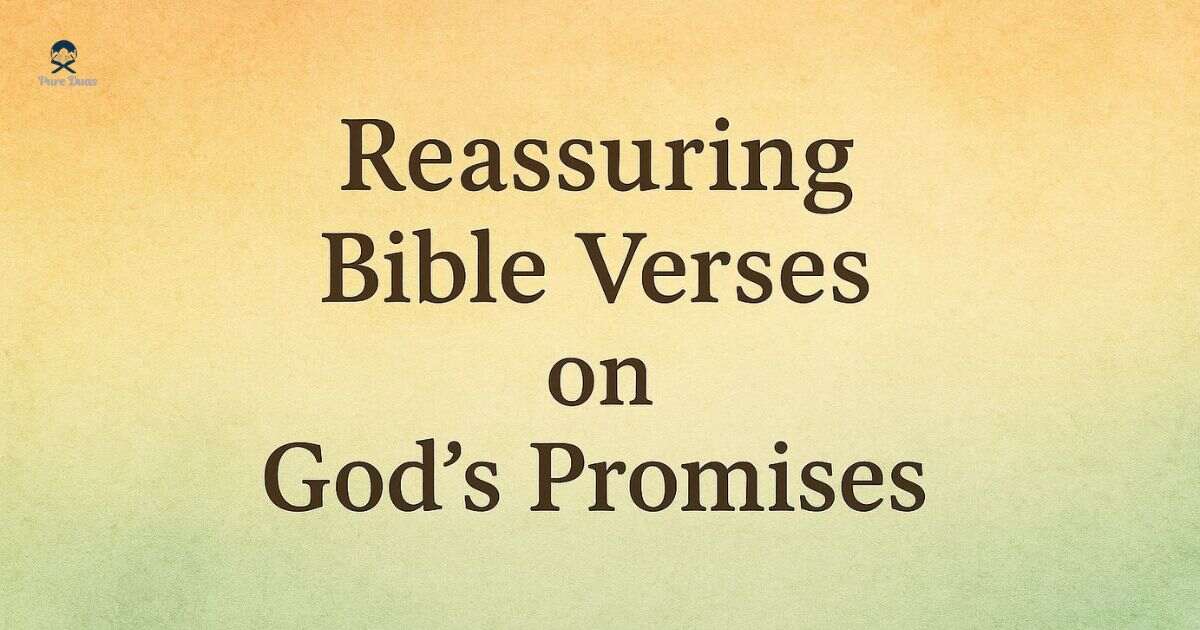 Reassuring Bible Verses on God’s Promises