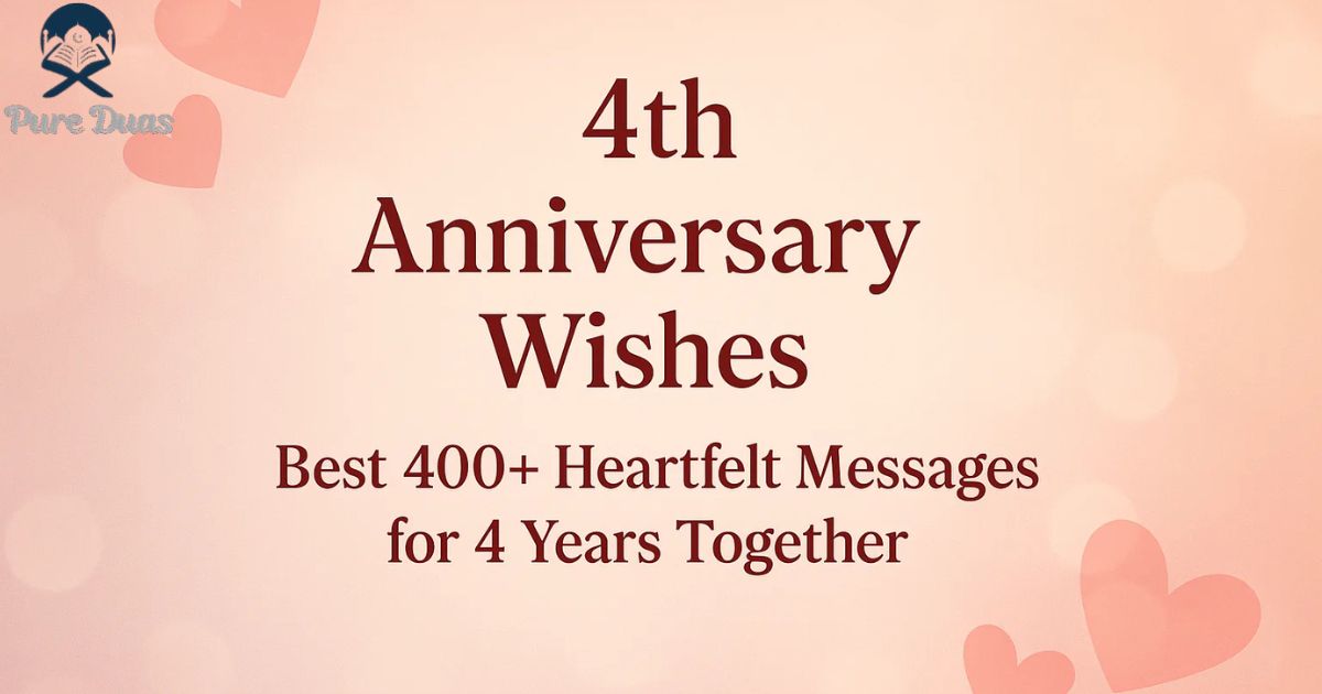 4th Anniversary Wishes: Best 400+ Heartfelt Messages for 4 Years Together