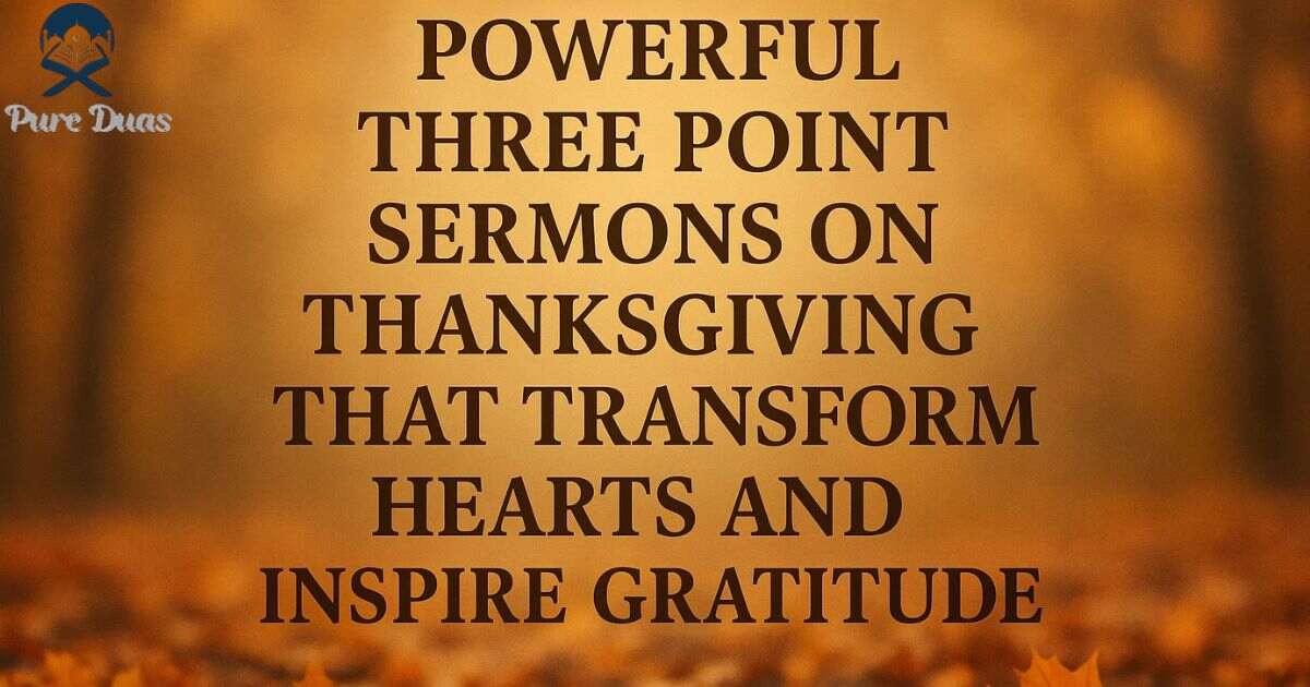 Powerful Three Point Sermons on Thanksgiving That Transform Hearts and ...
