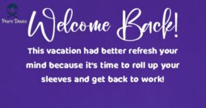 50+ Welcome Back to Work Messages That Show You Actually Care