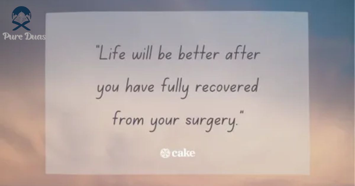 45+ Words of Encouragement Before Surgery